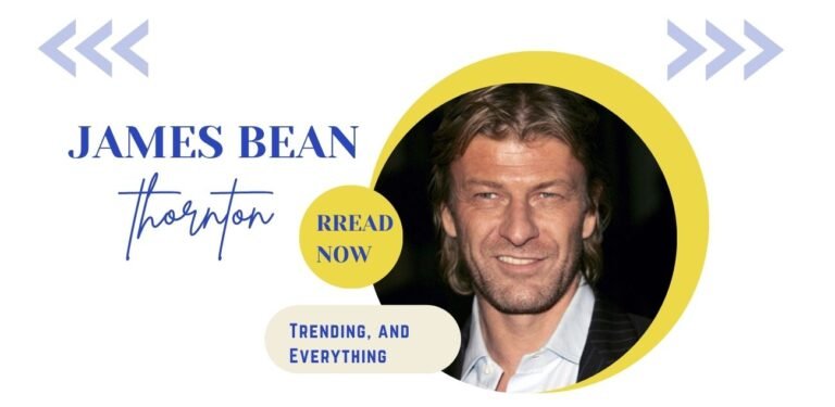 James Bean Thornton: Identity, Age, Background & Why He’s Trending